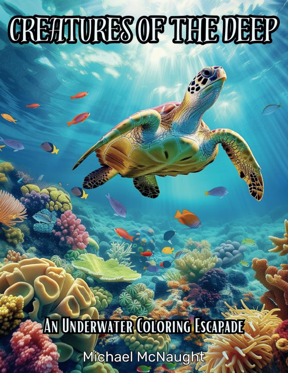 Creatures Of The Deep: An Underwater Coloring Escapade - MM Bookstore